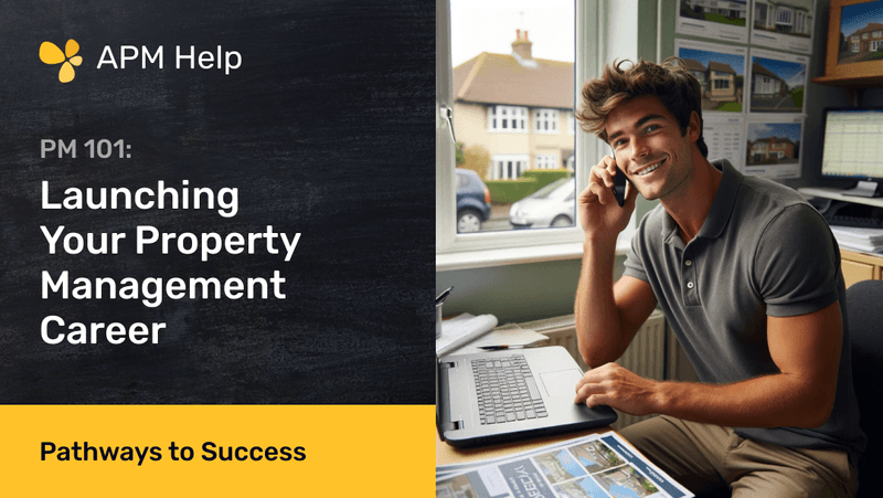 PM 101: Launching Your Property Management Career - Pathways to Success | APM Help Blog